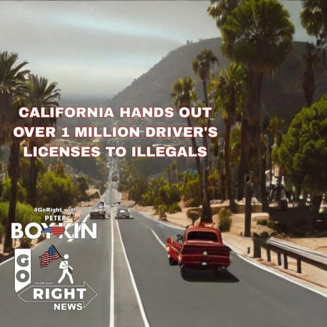 CALIFORNIA HANDS OUT OVER 1 MILLION DRIVER’S LICENSES TO ILLEGALS - Go ...