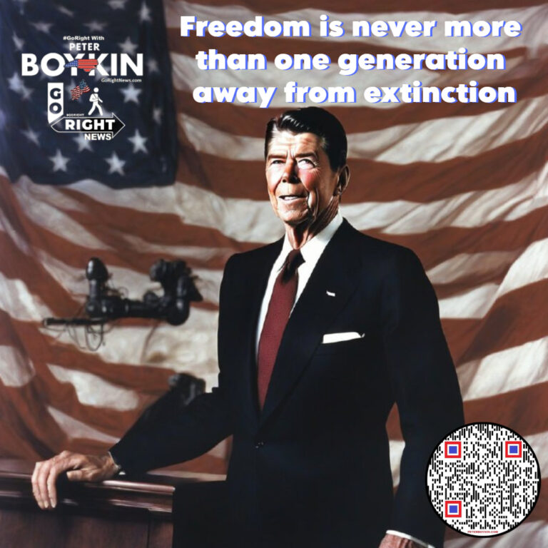 Freedom is never more than one generation away from extinction - Go ...