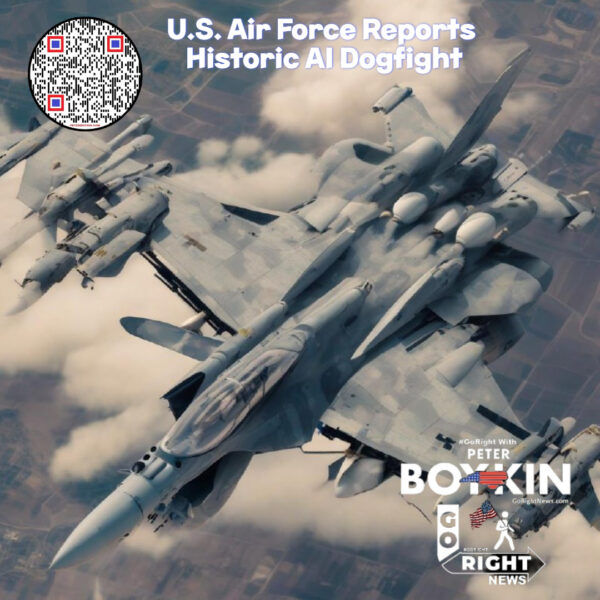 U.S. Air Force Reports Historic AI Dogfight - Go Right News